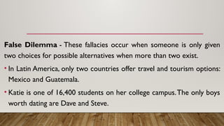 Logical fallacies and everything that needs | PPTX