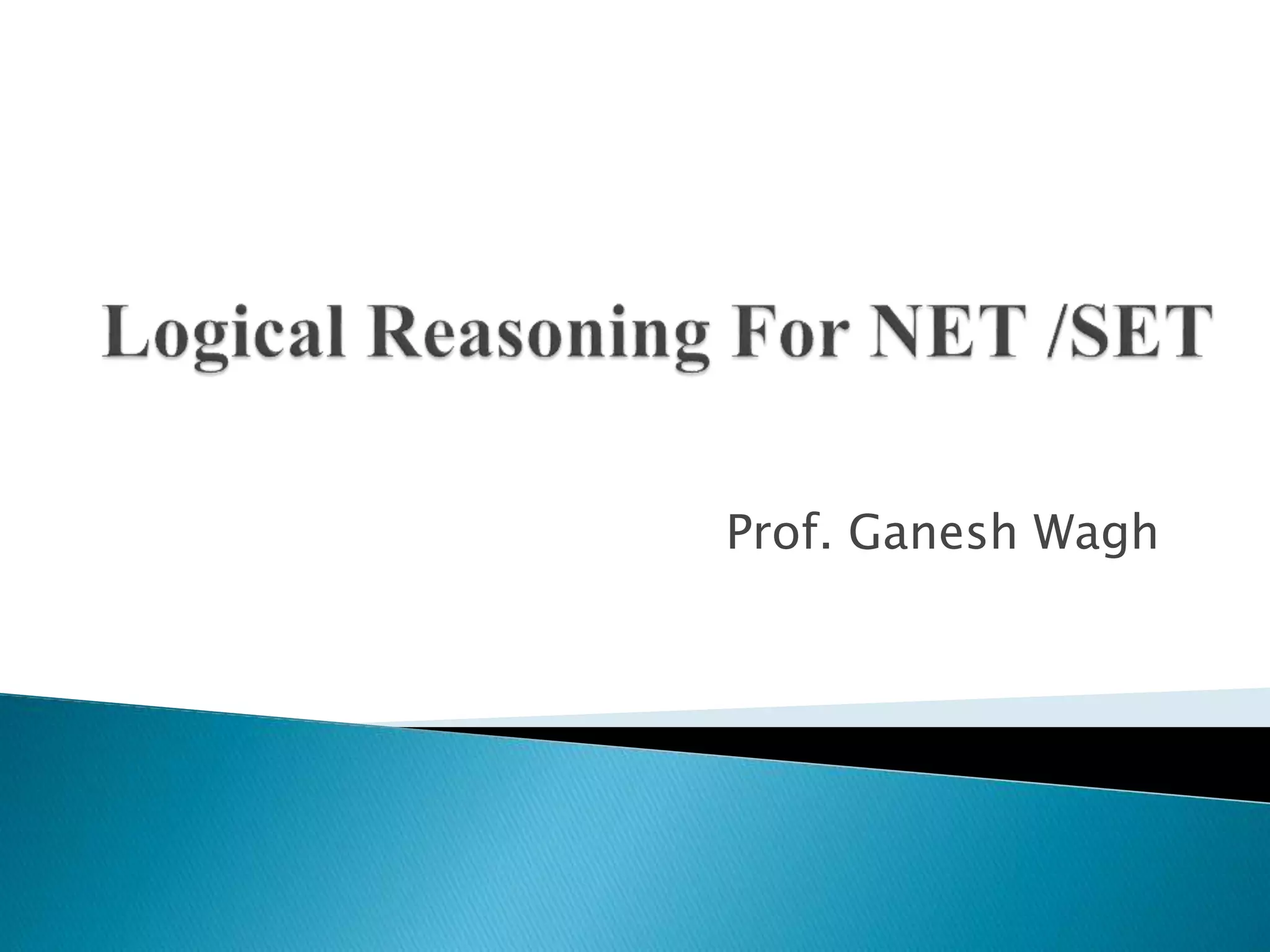 Logical reasoning For NET/SET | PPTX