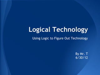 Logical technology | PPT