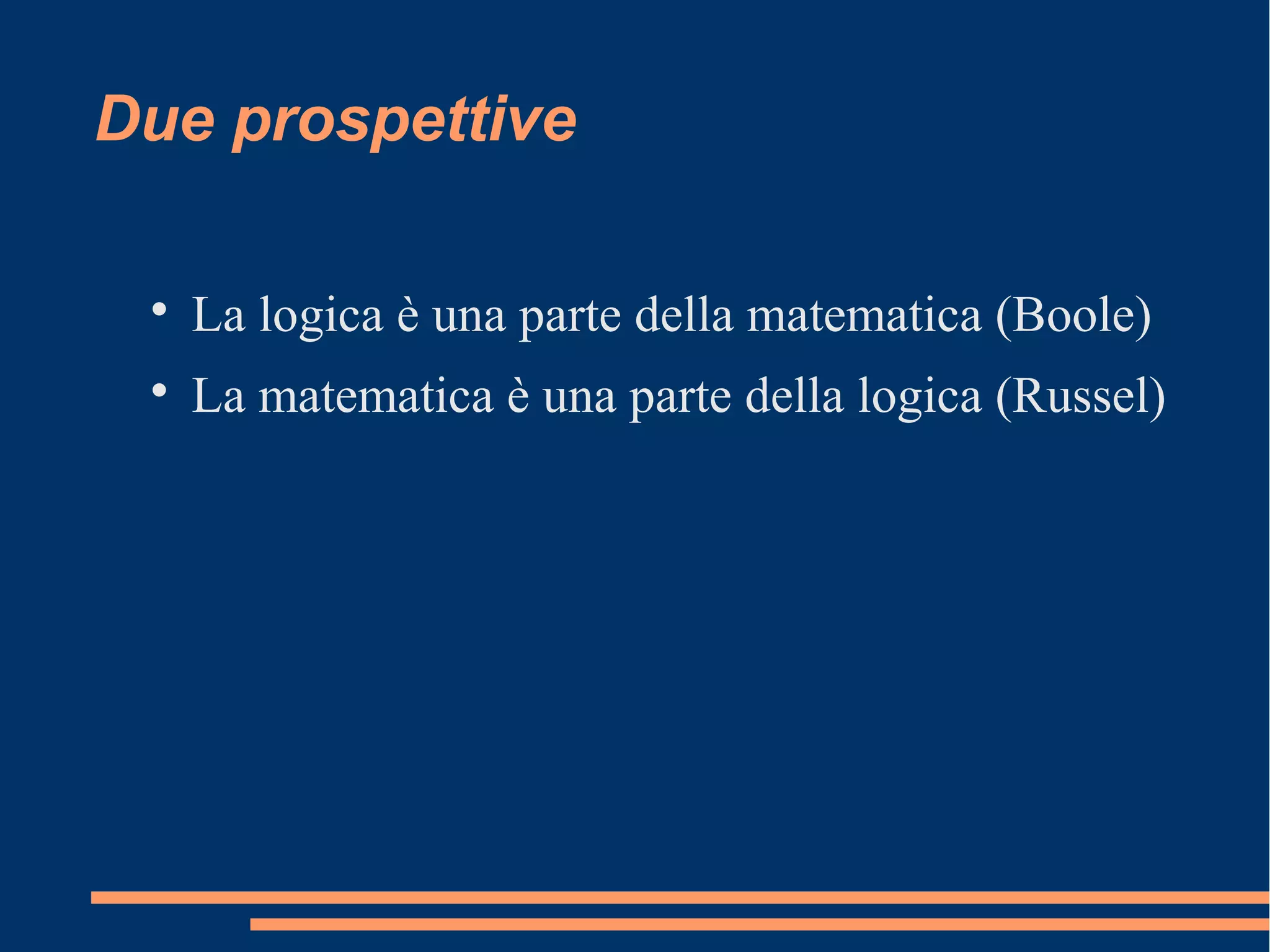 Che cos'è la logica matematica | PPT