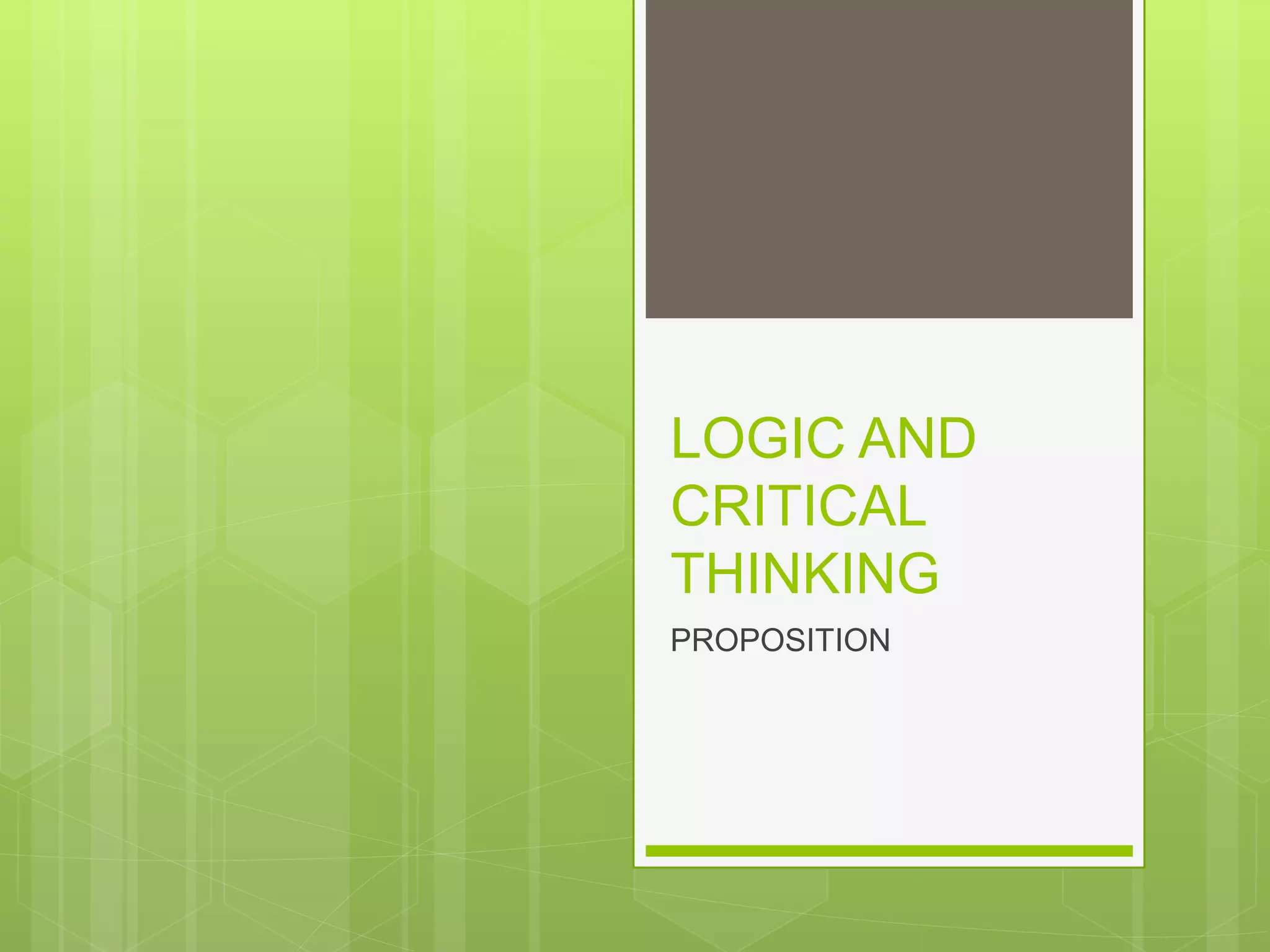 LOGIC AND CRITICAL THINKING | PPTX