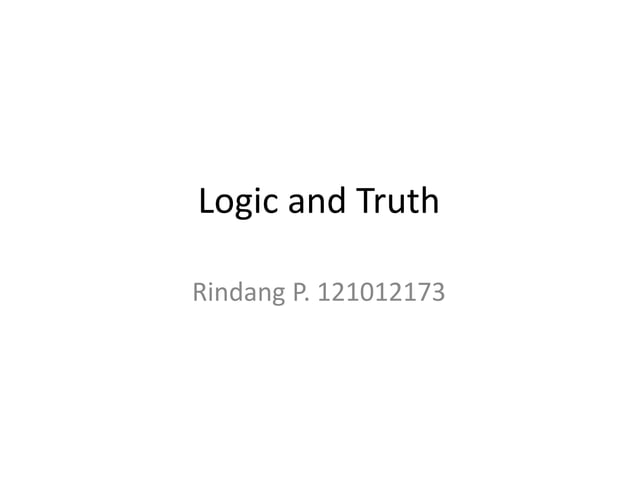 Logic and truth | PPTX