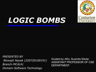logic Bomb by biswajit nayak logic bomb presentation | PPT