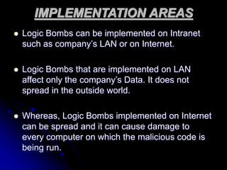 logic Bomb by biswajit nayak logic bomb presentation | PPT