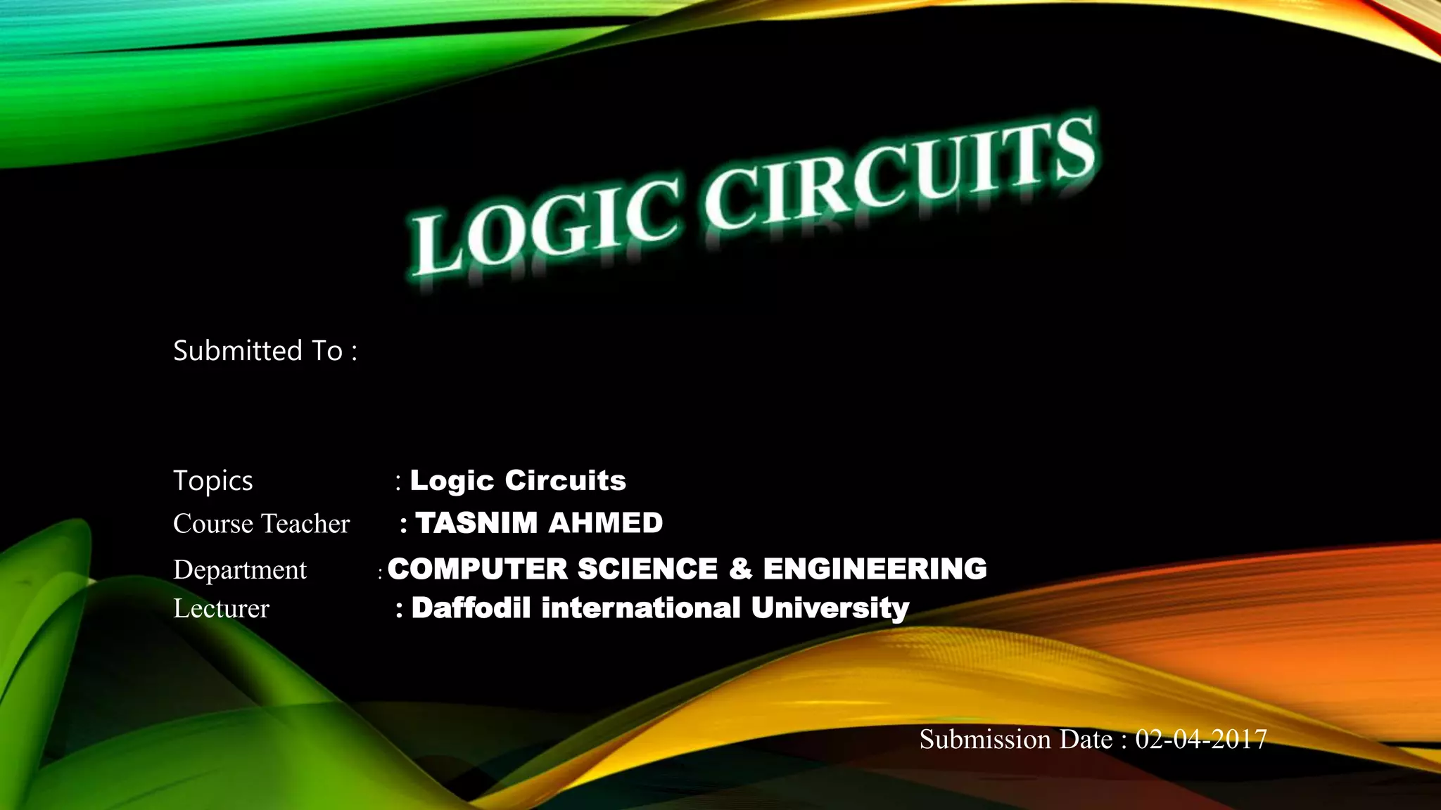 Logic circuits | PPTX