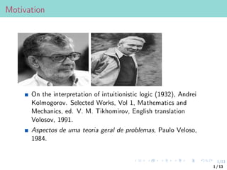 Dialectica and Kolmogorov Problems | PPT