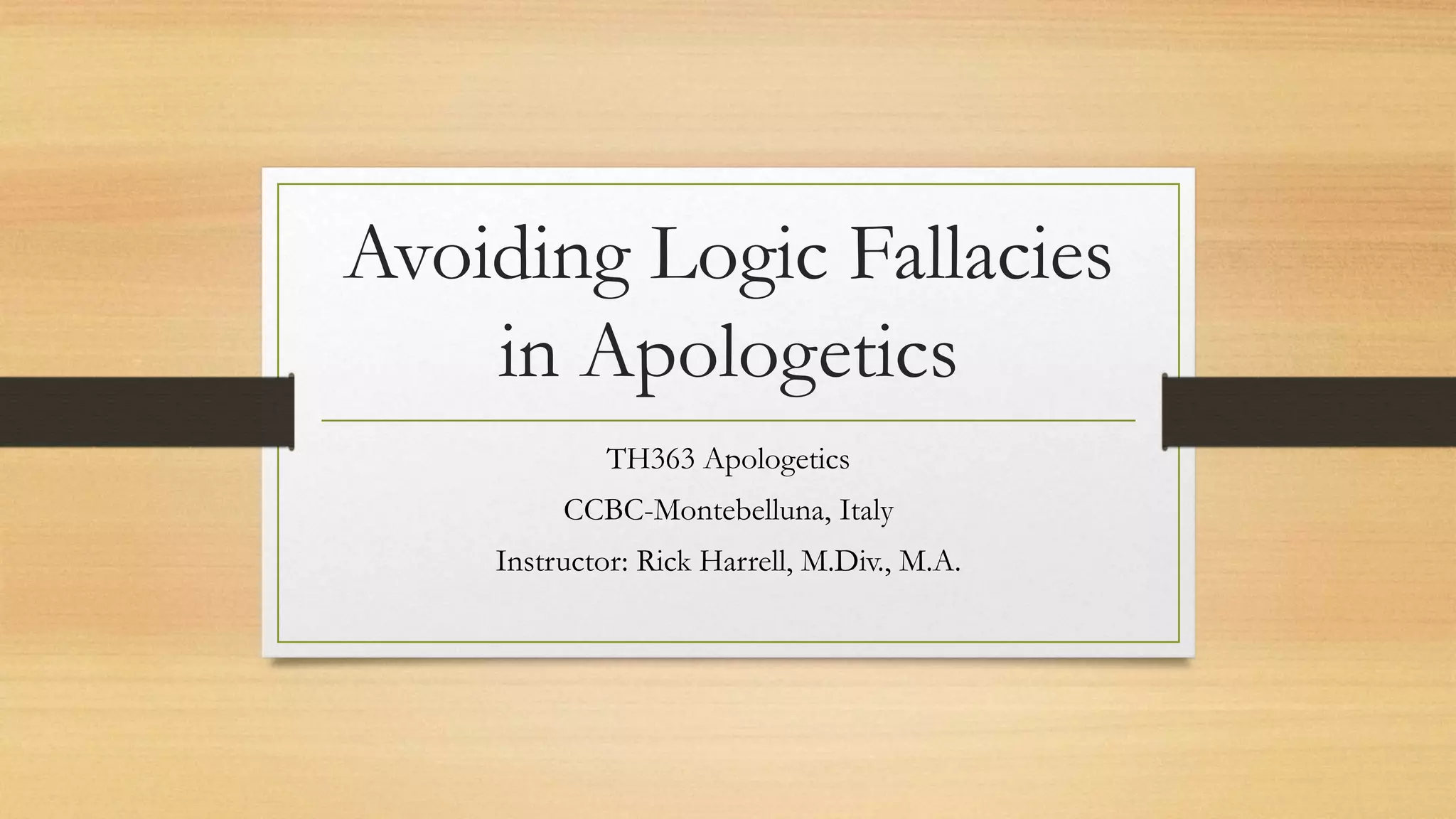 Logic Fallacies and Apologetics | PPTX