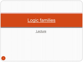 Logic family.ppt