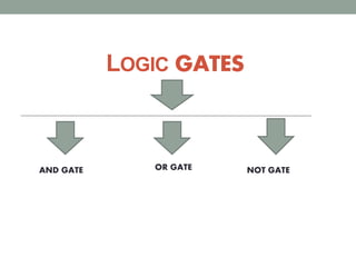 Logic gate | PPTX | Technology & Computing