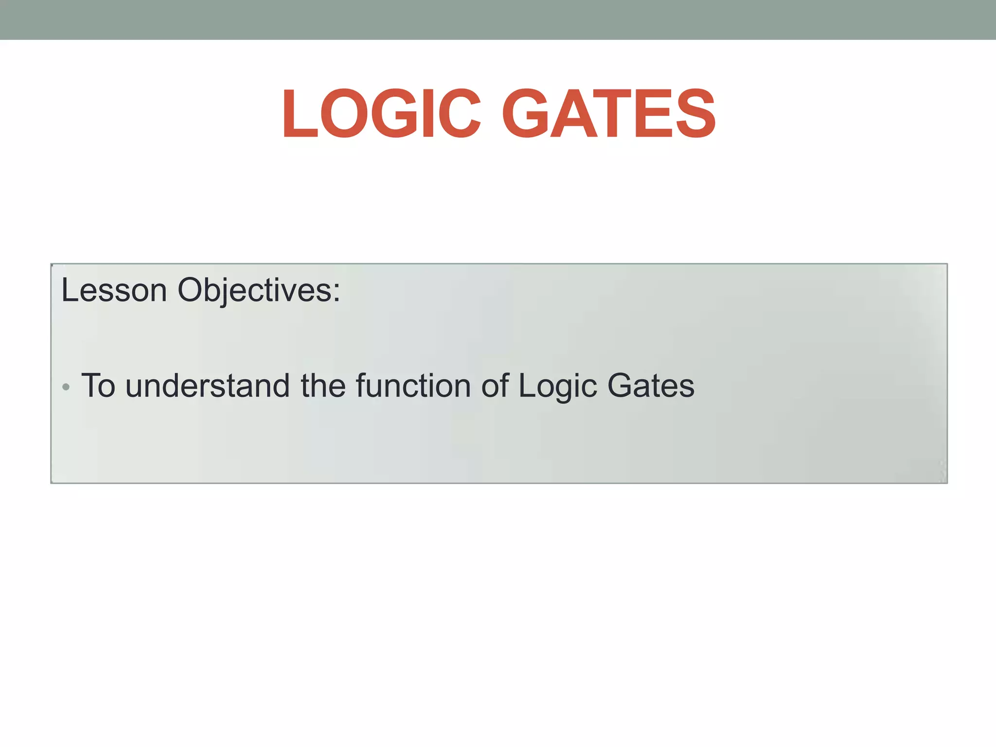 Logic Gates Presentation | PPTX