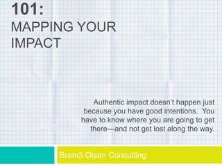 Logic Models and Impact Maps 101 | PPT