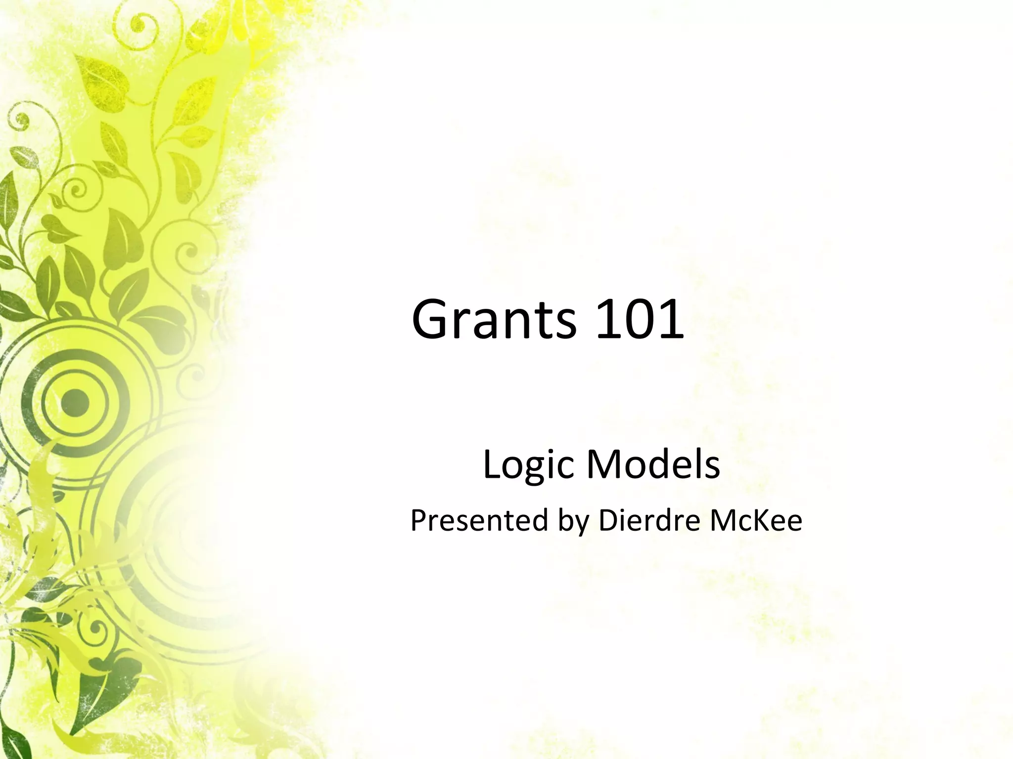 Logic Models For Grant Writing | PPT