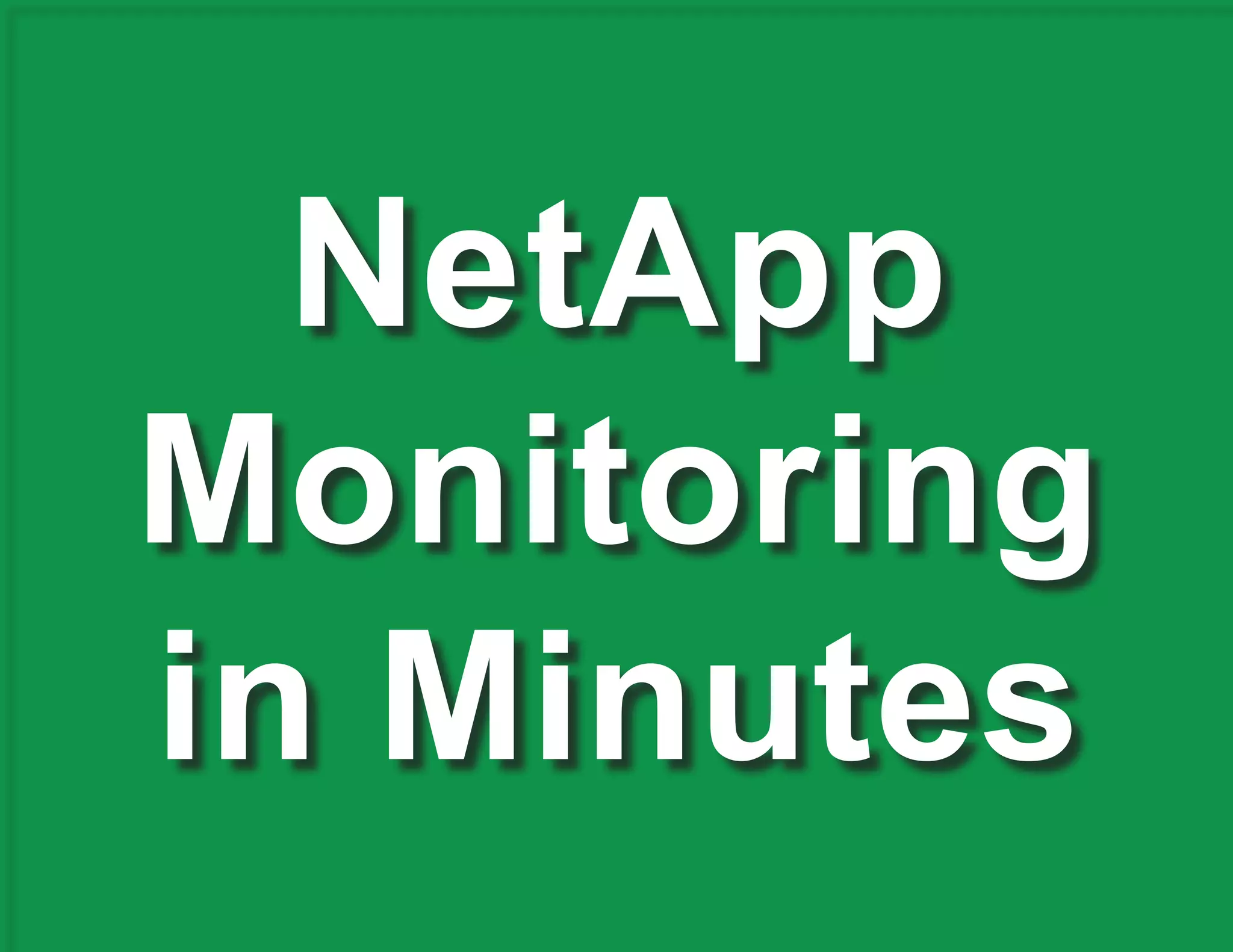 NetApp Monitoring in Minutes | PDF