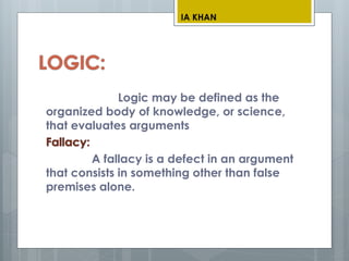 Logic presentation(Informal Fallacies) | PPTX