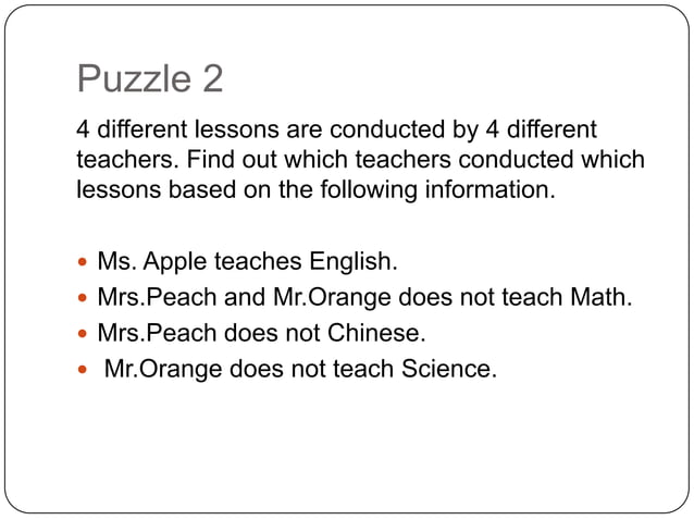 Logic Puzzles | PPTX | Games and Puzzles | Hobbies & Interests