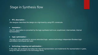 Logic synthesis,flootplan&placement | PPTX