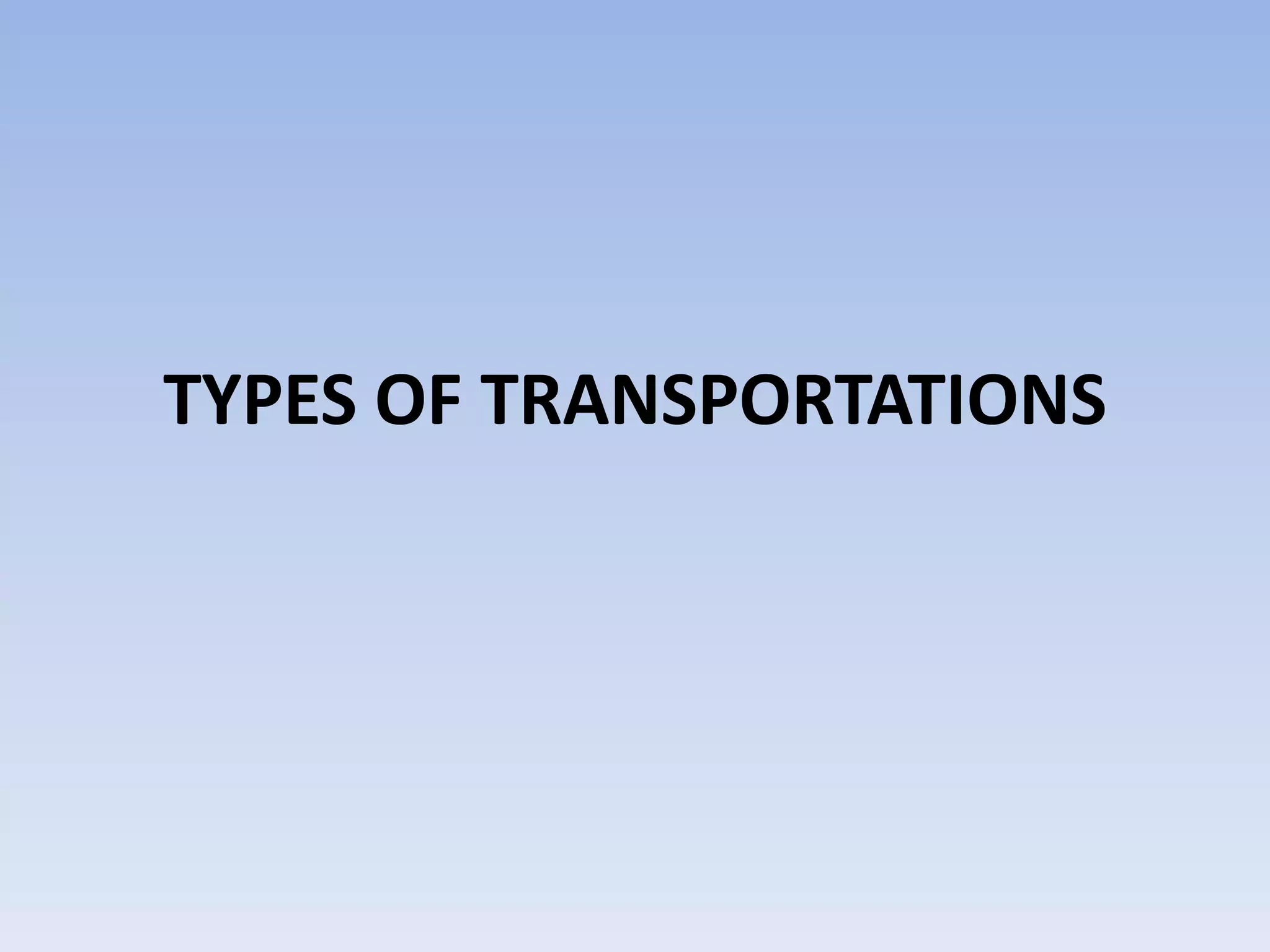 Types of transportation | PPTX