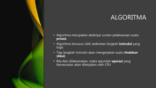 Logika dan algoritma komputer | PPTX
