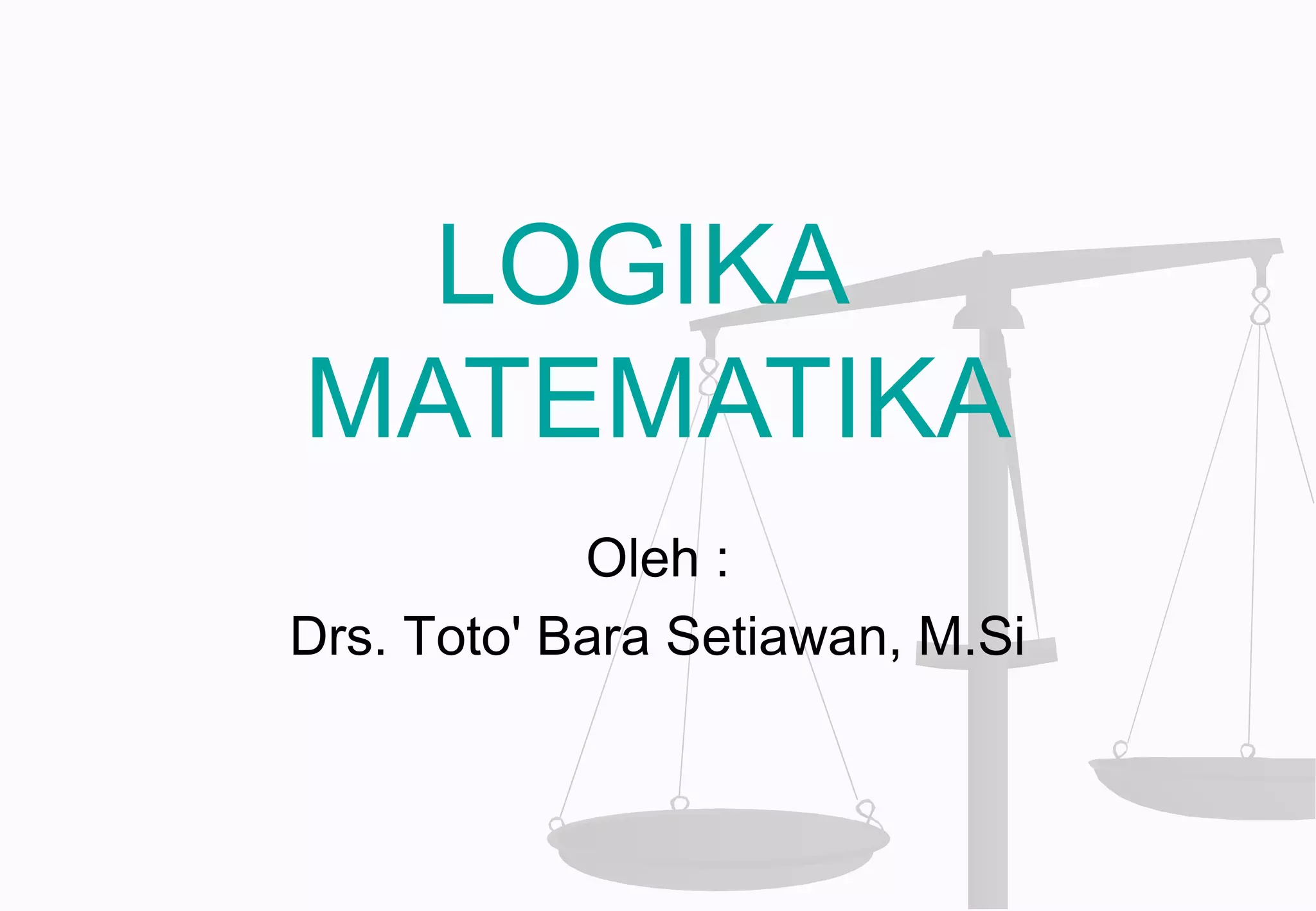 Logika matematika | PPT