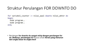 LOGIKA PERULANGAN BAHASA PEMROGRAMAN PASCAL.pptx