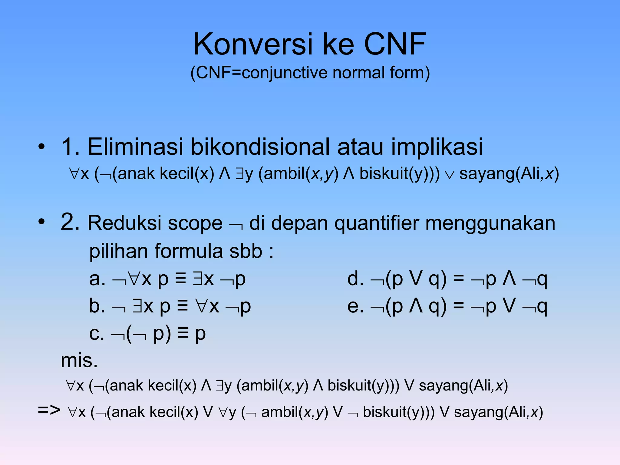 Logika predikat. logika predikat disebut juga kalkulus predikat (predicate calculus) atau first ...
