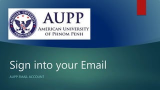 AUPP Login Instructions | PPTX