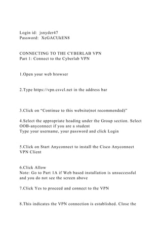 Login id jsnyder47Password XeGACUkEN8CONNECTING TO THE.docx