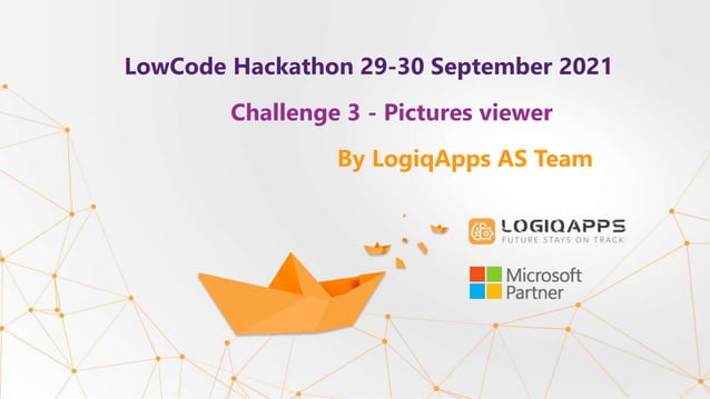 LogiqApps LowCode Norwegian Hackathon Challenge №3 | PPT