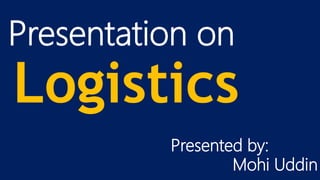 Introduction to Logistic | PPTX