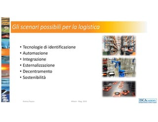 Logistica che guarda avanti 2019 payaro | PPT