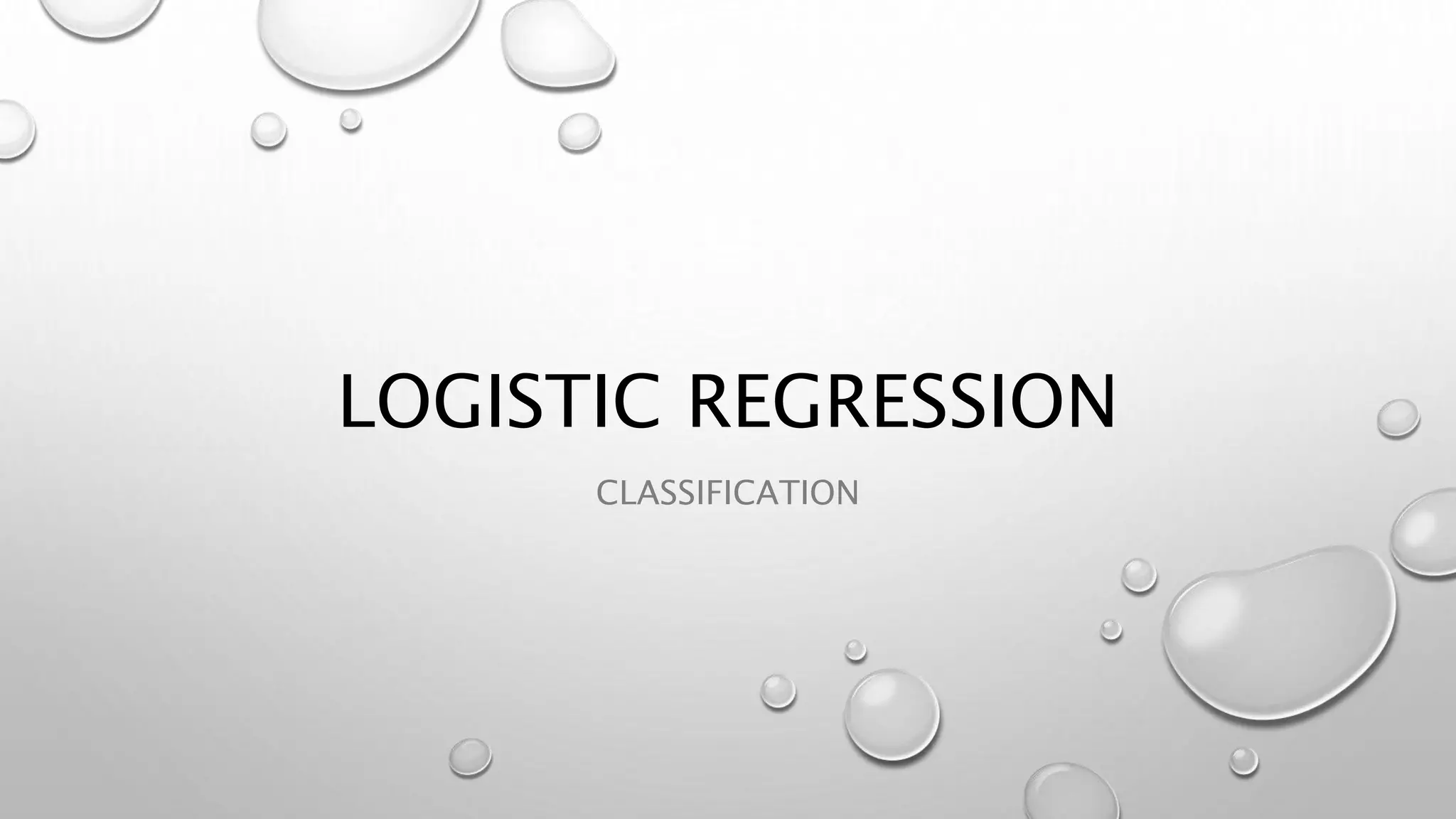 Logistic regression | PPTX