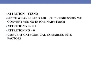 Logistic regression for hr attrition case study | PPTX