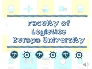 Logistics of burapha university | PPTX