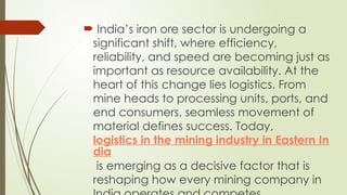 Logistics-Driven Transformation in India’s Iron Ore Trading Landscape.pptx