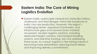 Logistics-Driven Transformation in India’s Iron Ore Trading Landscape.pptx