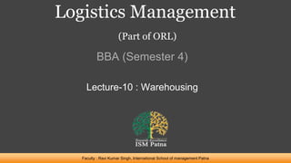 Logistics lecture-10 warehousing | PPT