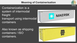 Logistics lecture-9 transportation-containerisation | PPTX