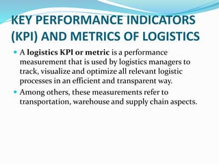 LOGISTICS_KEY_PERFORMANCE_INDICATORS_AND.pptx