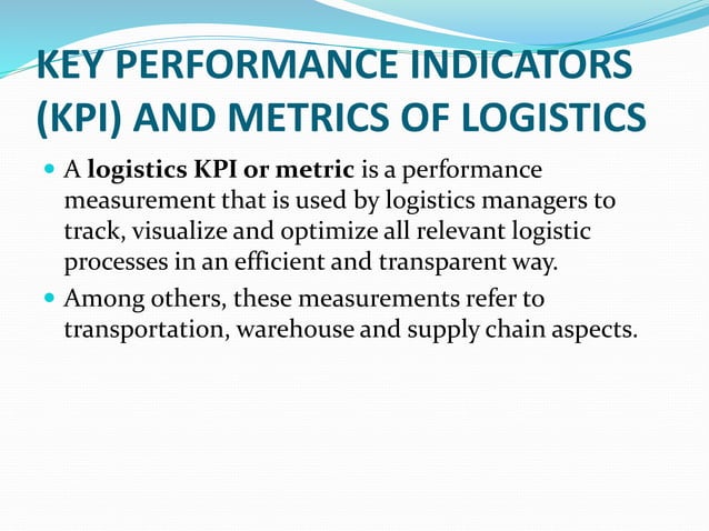 LOGISTICS_KEY_PERFORMANCE_INDICATORS_AND.pptx