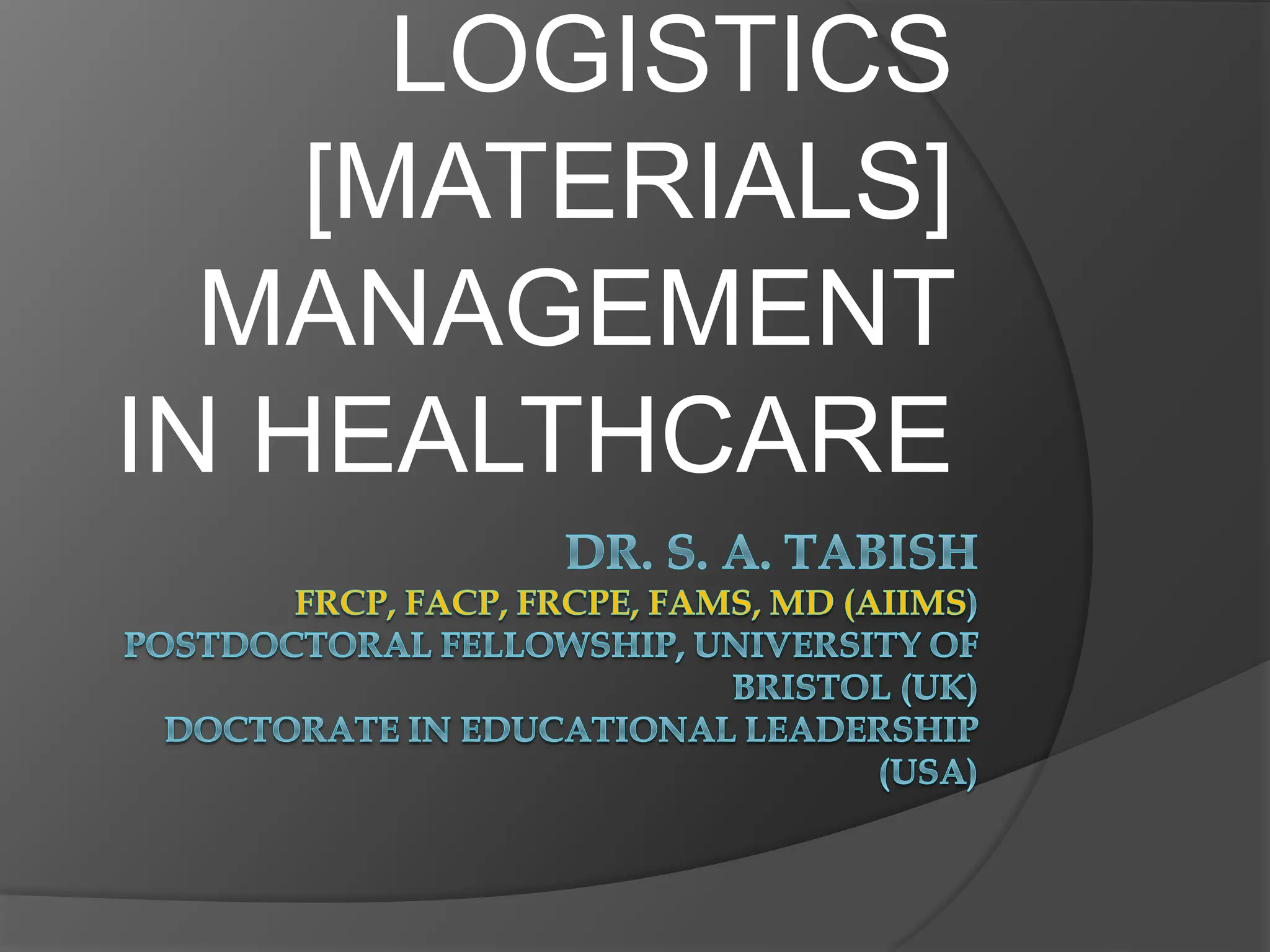 LOGISTICS (MATERIALS) MANAGEMENT IN HEALTHCARE | PPTX