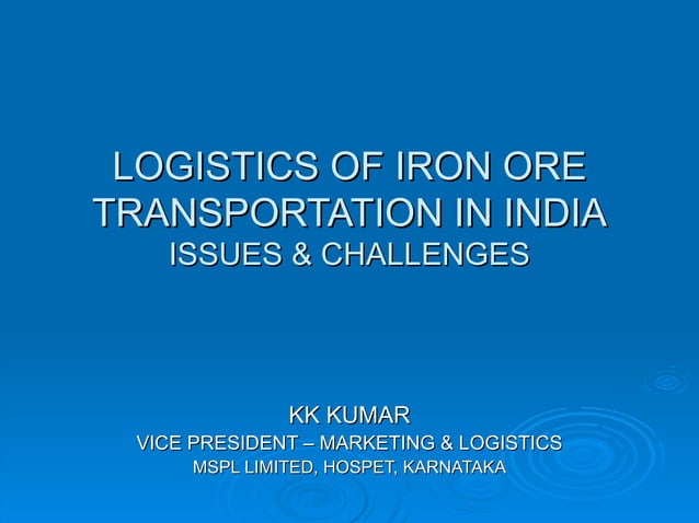 Logistics Of Iron Ore Transportation Cilt | PPT