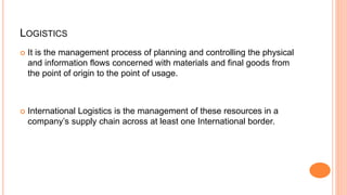 Logistics ppt | PPTX