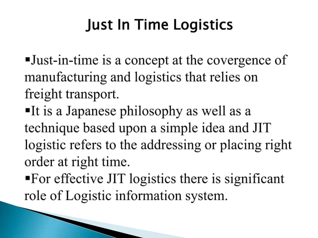 Logistics : Time Based competition, shortening life cycle, JIT ...
