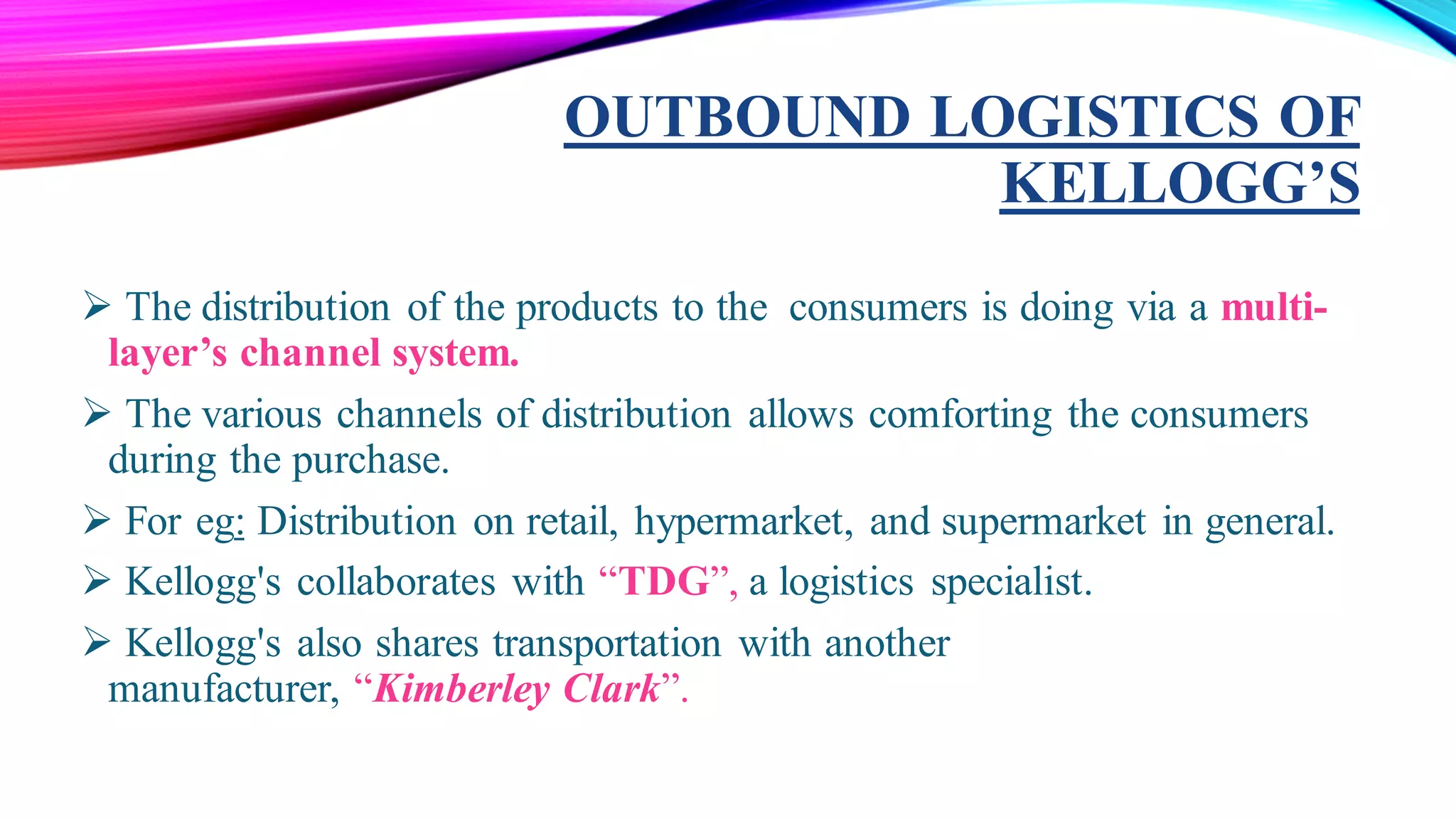 Logistics & Supply chain management of Kellogg's | PDF