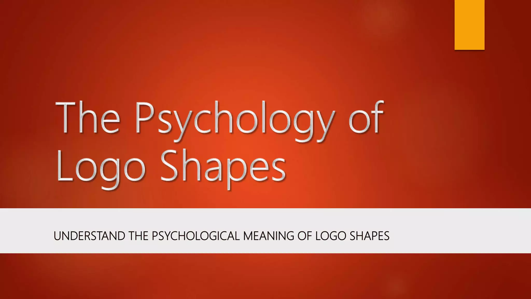The Psychology of Logo Shapes | PPTX