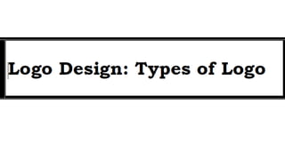 LOGOS_Meaning_TYpes.pptx
