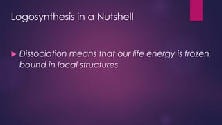 Logosynthesis in a Nutshell | PPTX