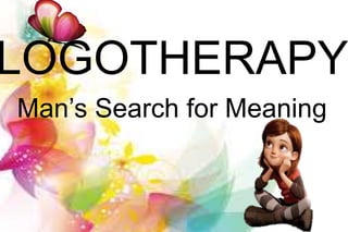 Logotherapy | PPTX