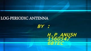 Log periodic antenna | PPT