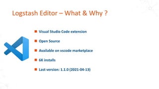 Logstash Editor: The vscode extension to boost your productivity! | PDF
